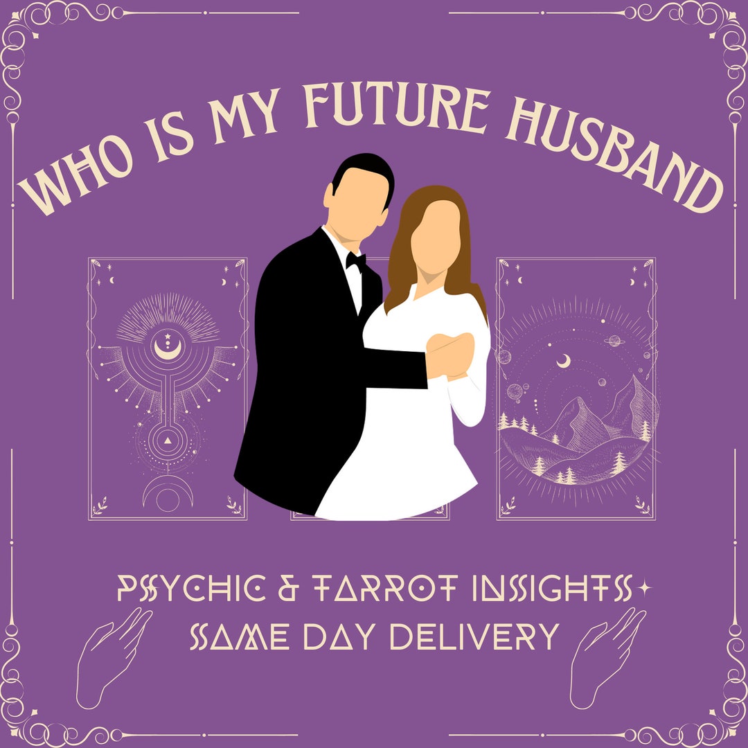 Revealing Your Future Husband: Insights on Future Husband, Marriage ...