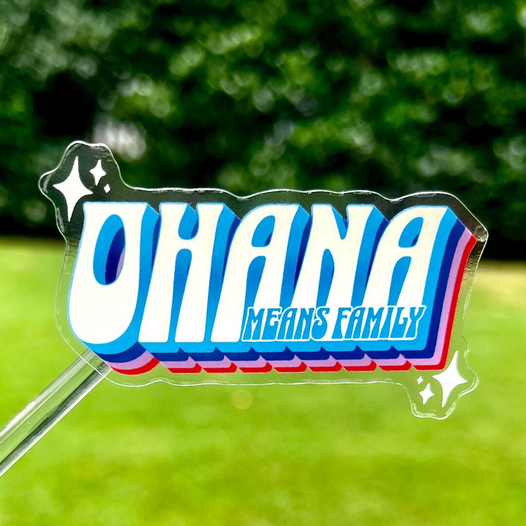 Ohana Means Family Transparent 3" Sticker, High Quality Waterproof ...