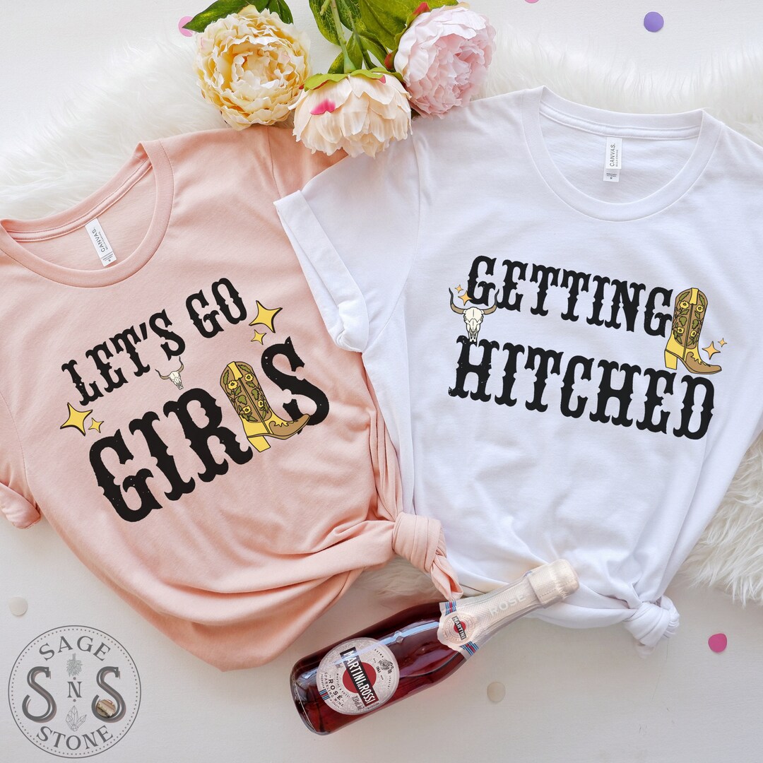 Getting Hitched, Bachelorette Matching, Country Bachelorette Shirts ...