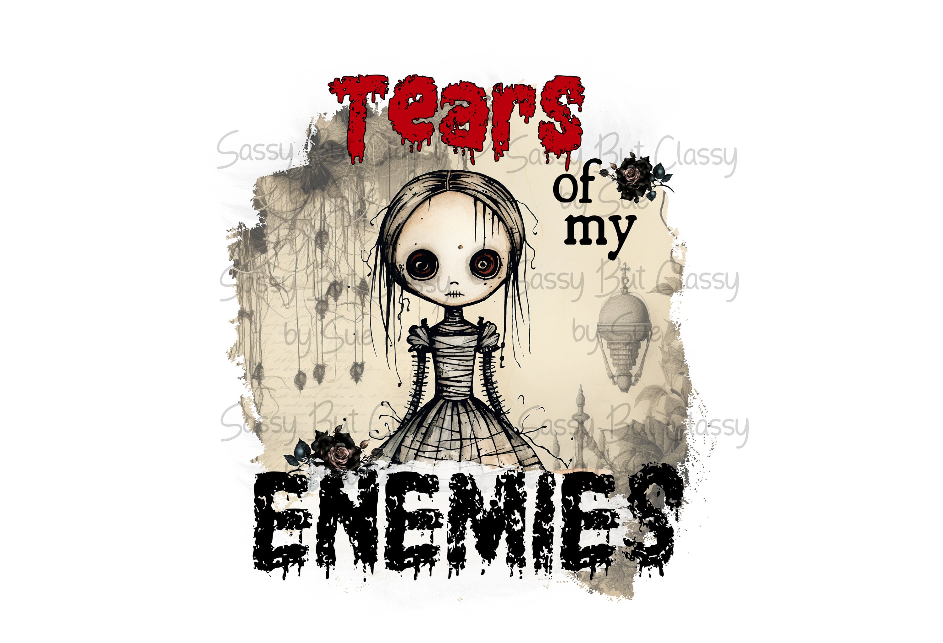 Tears of My Enemies PNG Digital Download Sublimation Instant - Etsy