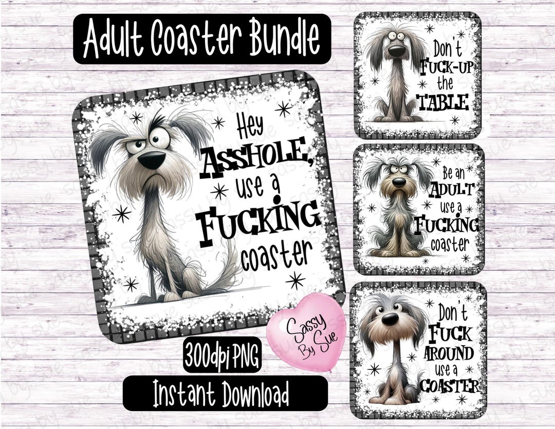 Sarcastic Adult Coaster Bundle PNG, Sublimation Designs, Snarky Dog ...