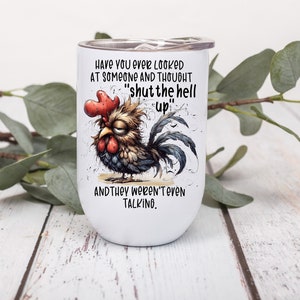 Shut the Hell up Cranky Angry Rooster PNG, Sublimation Design, Adult ...