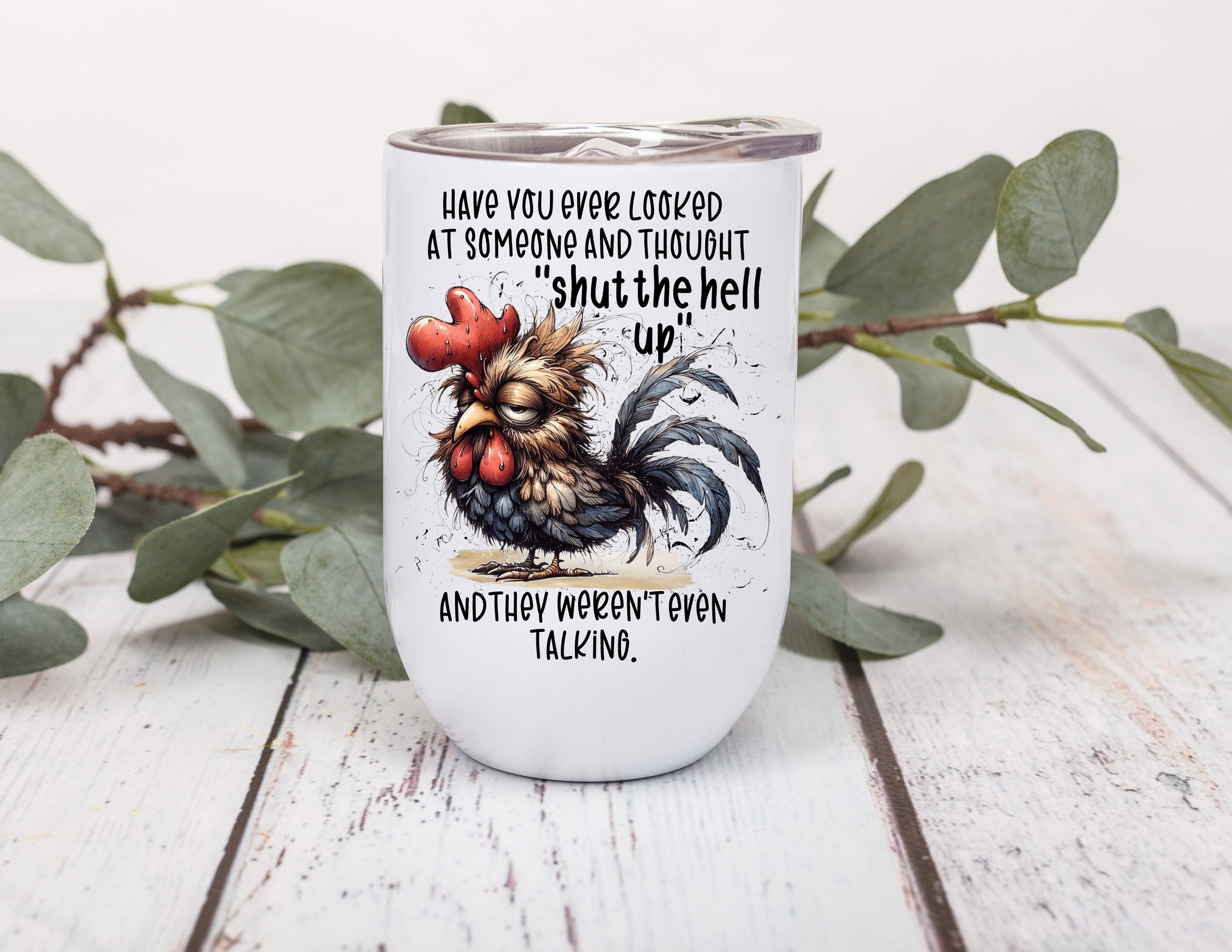 Shut the Hell up Cranky Angry Rooster PNG, Sublimation Design, Adult ...