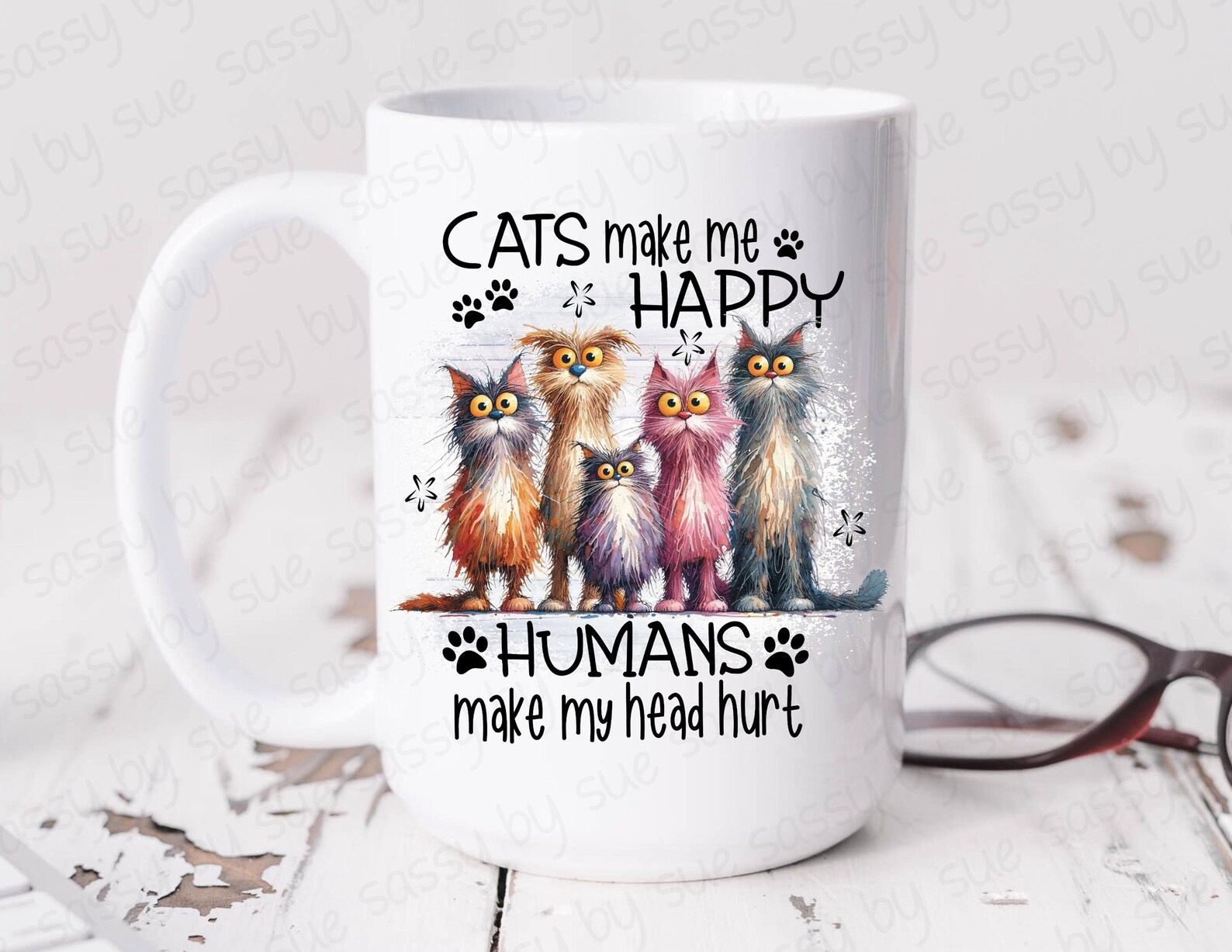 Cats Make Me Happy Humans Make My Head Hurt PNG, Funny Sublimation Cat ...