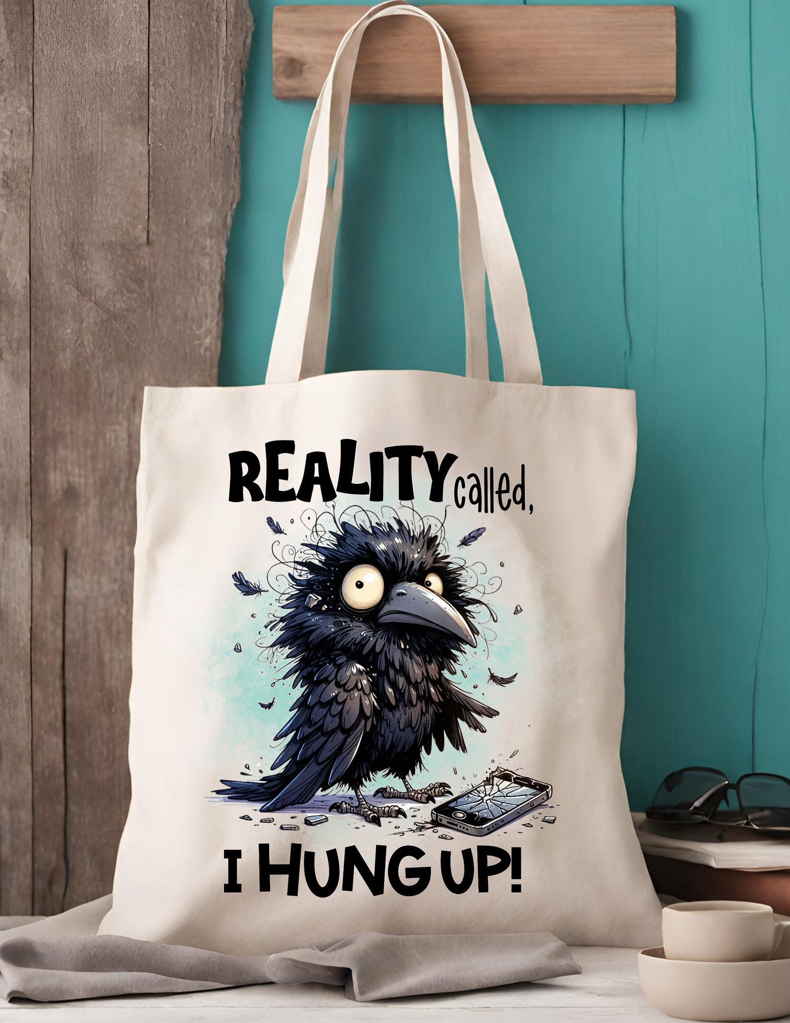 Reality Called I Hung up PNG, Sublimation Design, Funny Raven Clipart ...