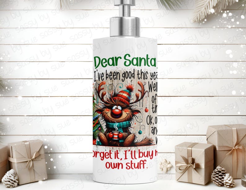 Dear Santa I've Been Good All Year PNG, Funny Reindeer Sublimation ...