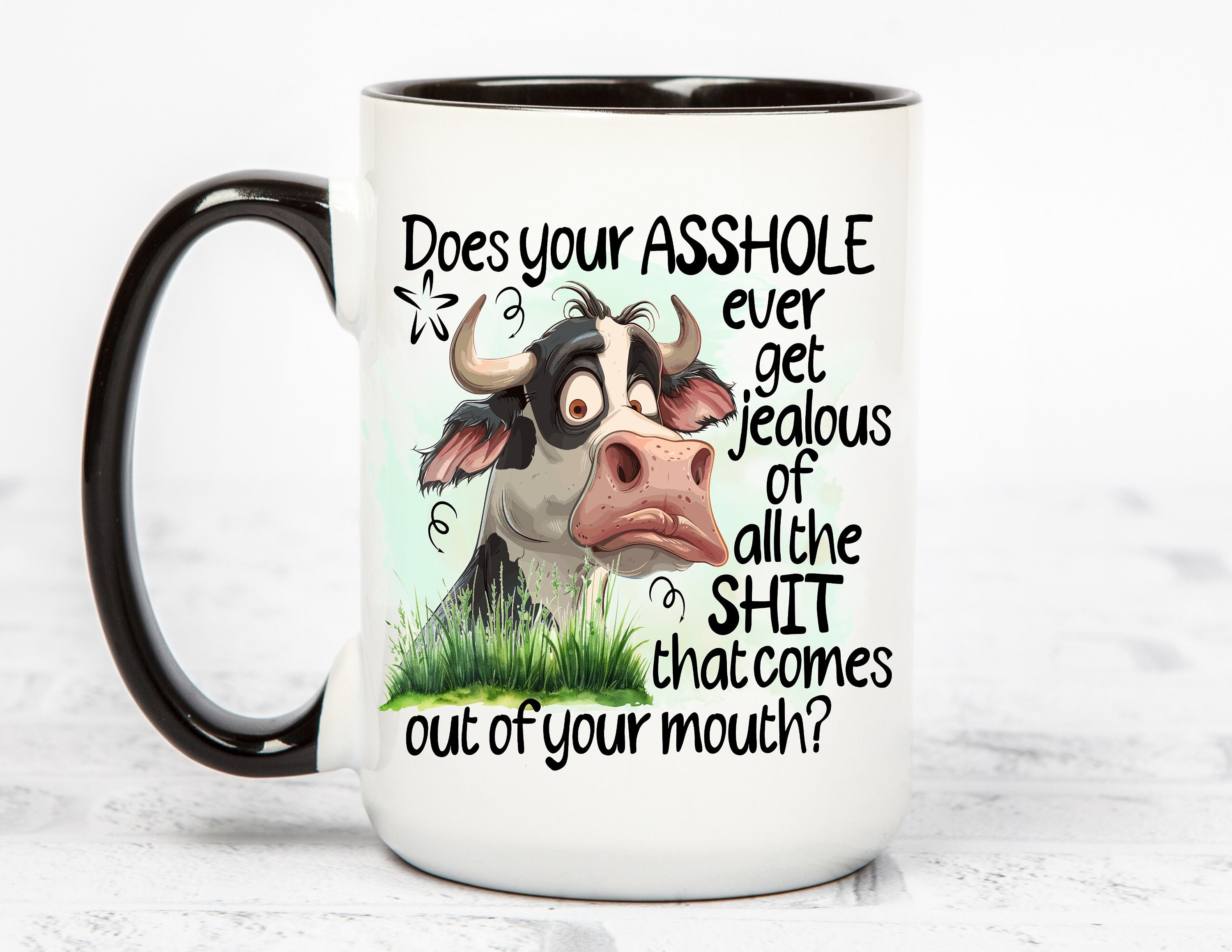 Does Your Asshole Ever Get Jealous PNG, Funny Cow Sublimation Download ...
