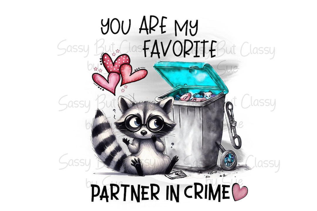 Valentine's Day PNG You Are My Favorite Partner in Crime PNG Love ...
