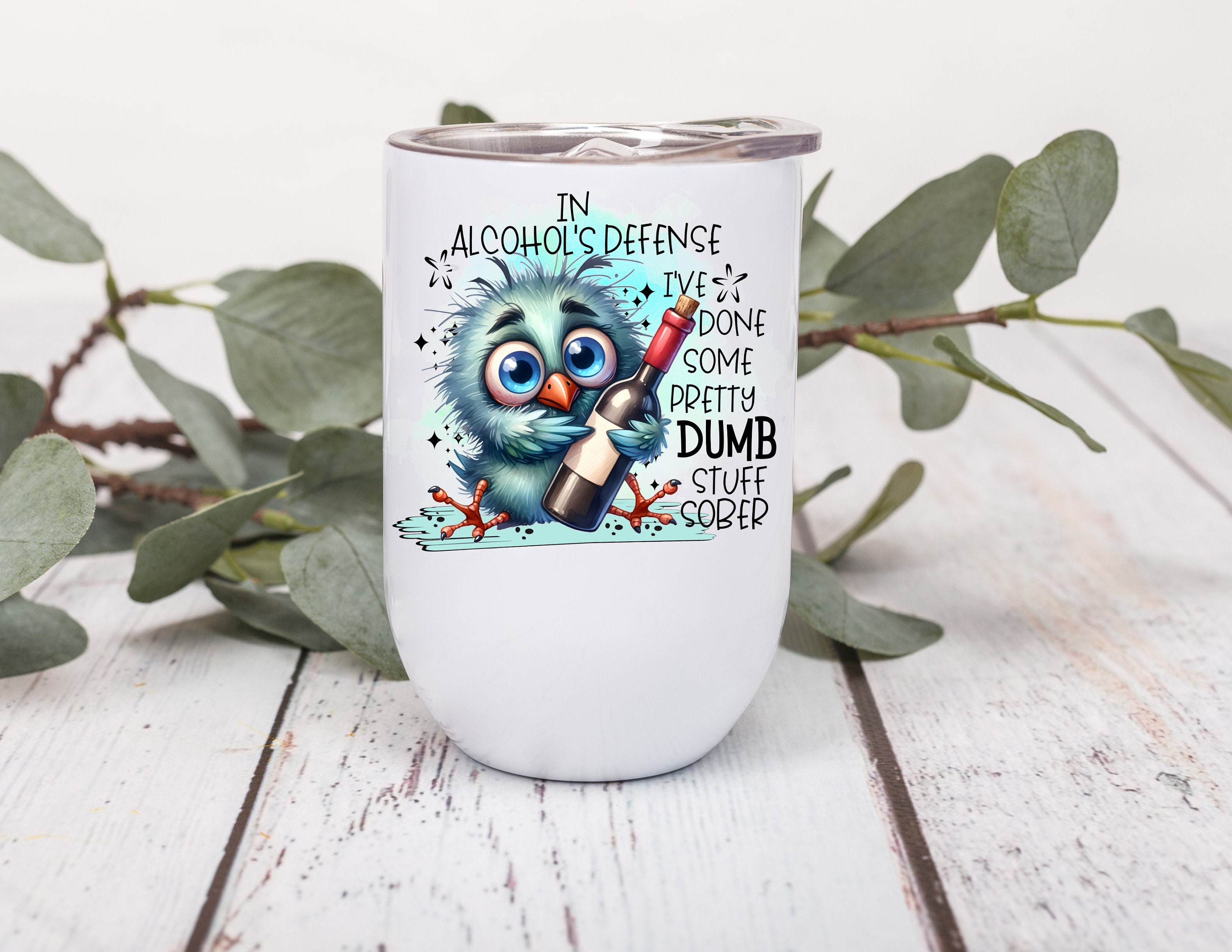 In Alcohol's Defense I've Done Some Dumb Stuff Sober PNG, Sublimation ...