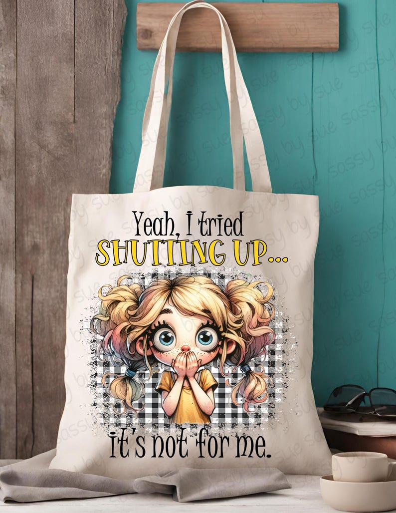 Yeah I Tried Shutting up PNG, Sublimation Design, Cute Girl PNG ...