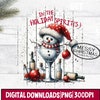 Bottoms up Snowman PNG, Sublimation Design, Messy Snowman, Grunge, Dark ...