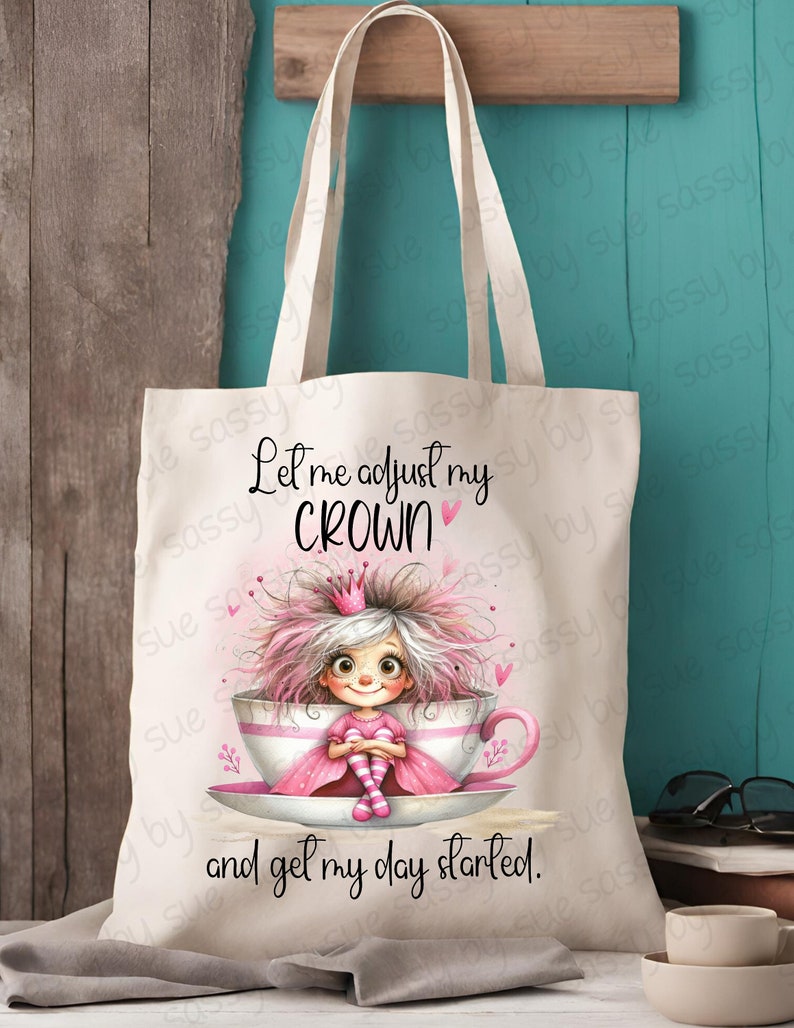 Let Me Adjust My Crown PNG, Sublimation Design, Coffee Mug Art, Cute ...