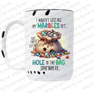 I Haven't Lost All My Marbles yet PNG, Sublimation Design, Funny Quote ...