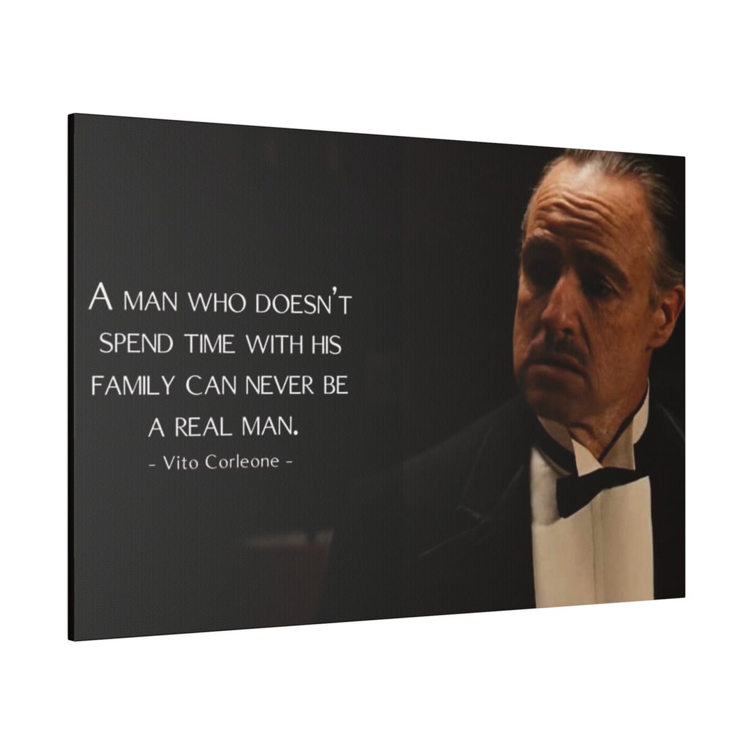 The Godfather A Real Man Quote Custom Canvas Wall Print - Etsy