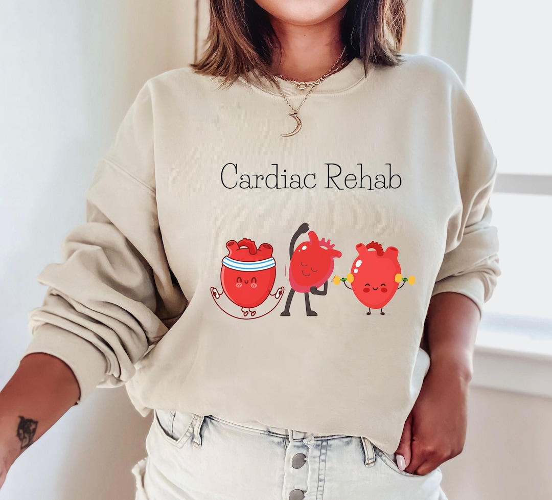 Fun Cardiac Rehab Sweatshirt: Unisex Fit - Etsy