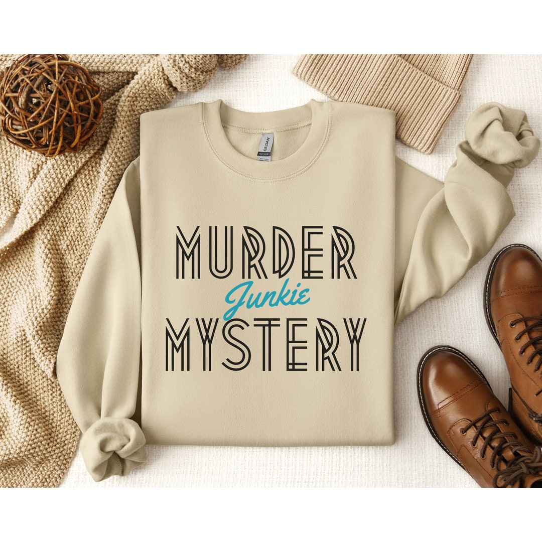 Murder Mystery Sweatshirt, True Crime Lover, Criminal Minds Shirt ...