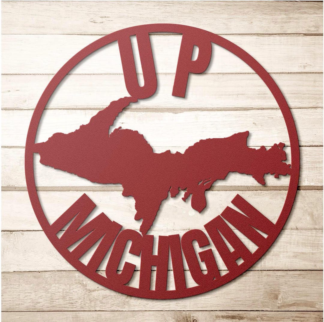 UP Michigan Metal Wall Decor - Red Upper Peninsula Sign, Michigan Pride ...