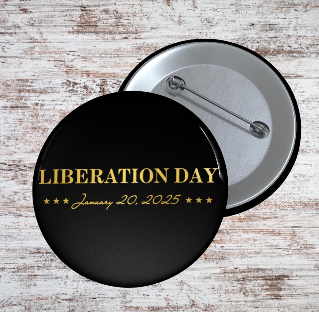 2025 Presidential Inauguration Pin Button Liberation Day January 20 ...