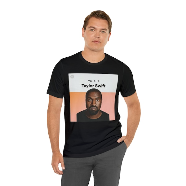 Kanye Taylor Shirt - Etsy