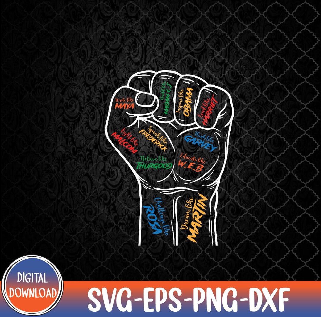 Power Fist Hand Inspiring Black Leaders Black History Svg, Fist Hand ...