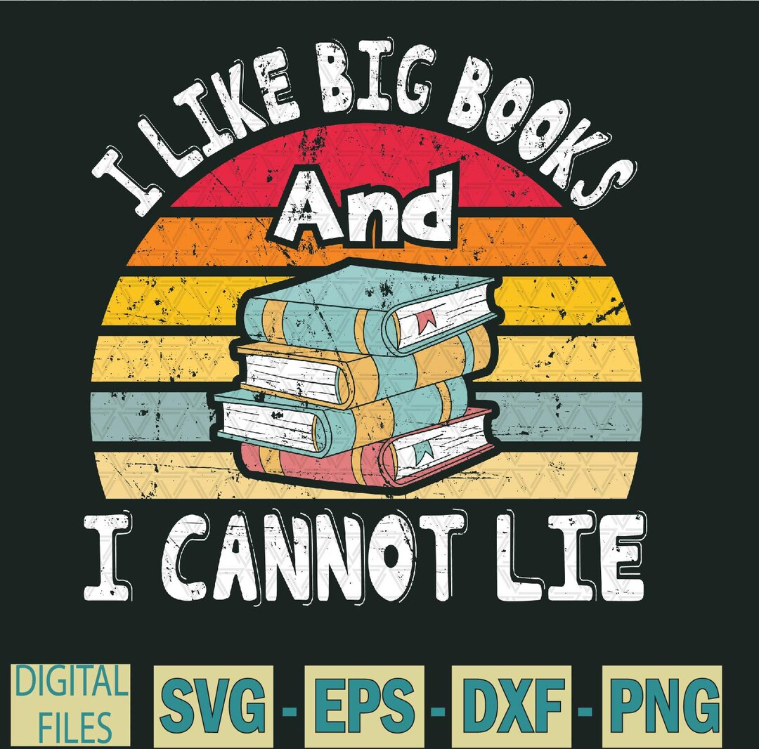 Reading Teacher Svg, I Like Big Books and I Cannot Lie Bookworm Svg ...