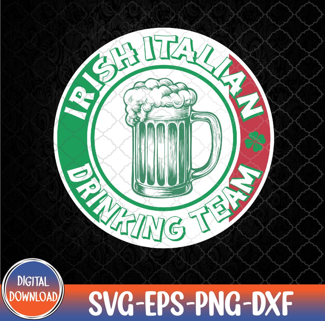 Irish Italian Drinking Team With Italy Flag Colors Funny, Green ...