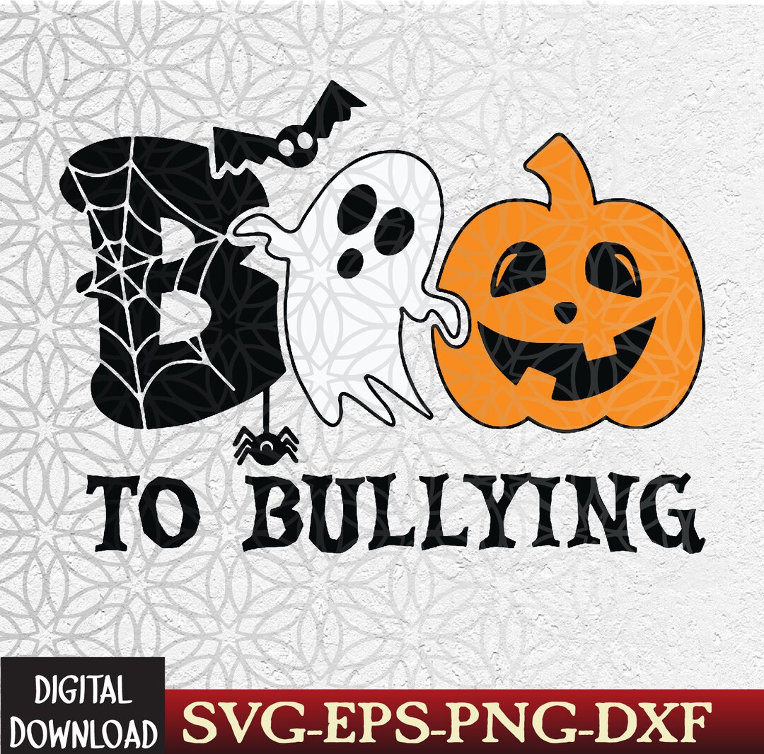 Boo to Bullying Orange Anti Bullying Unity Day Halloween Svg - Etsy