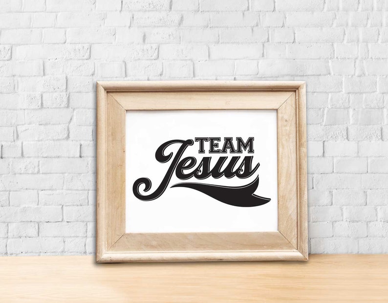 Team Jesus Print | Christian Home Decor (digital Download) - Etsy