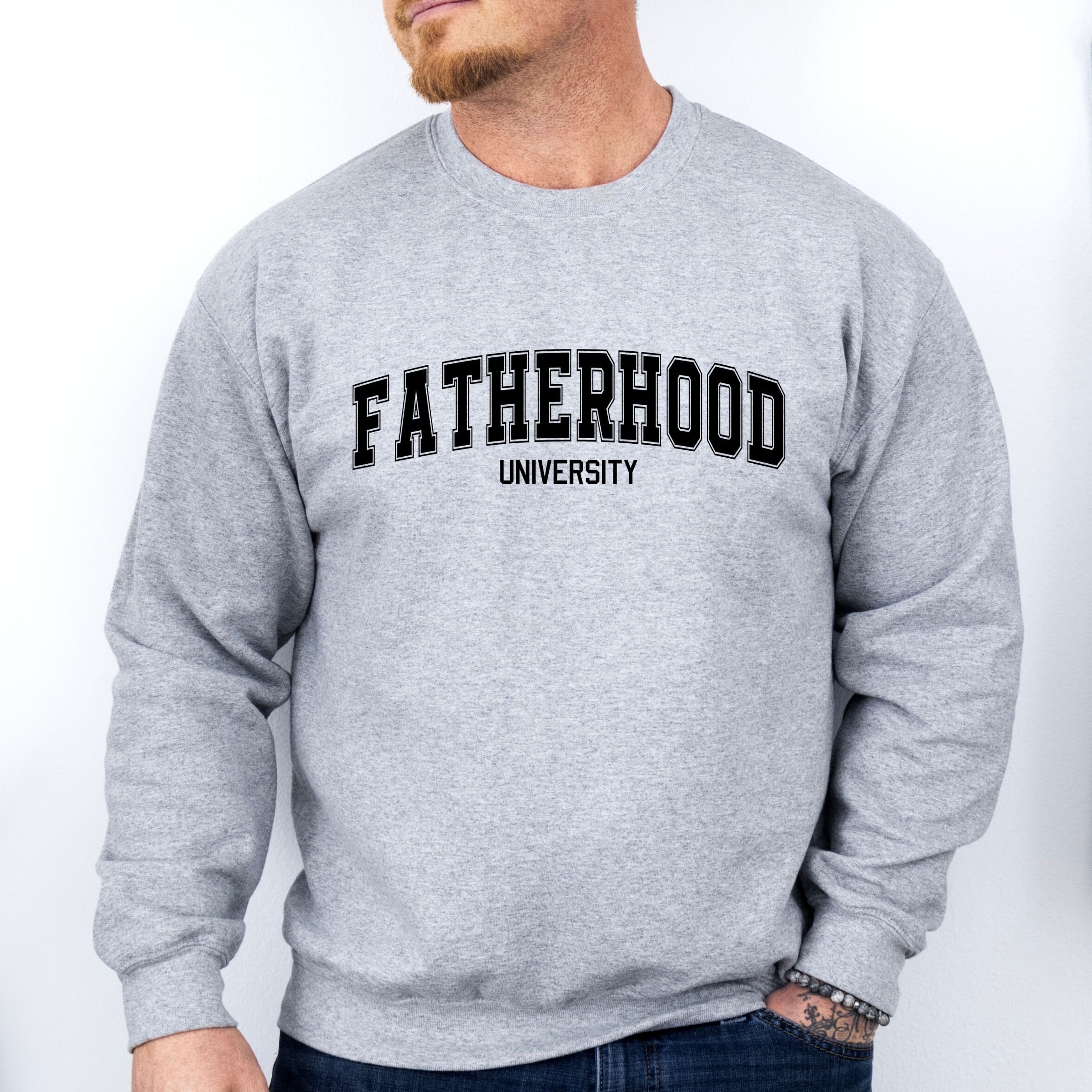 Fatherhood University Sweatshirt: Dad Life Gift - Etsy
