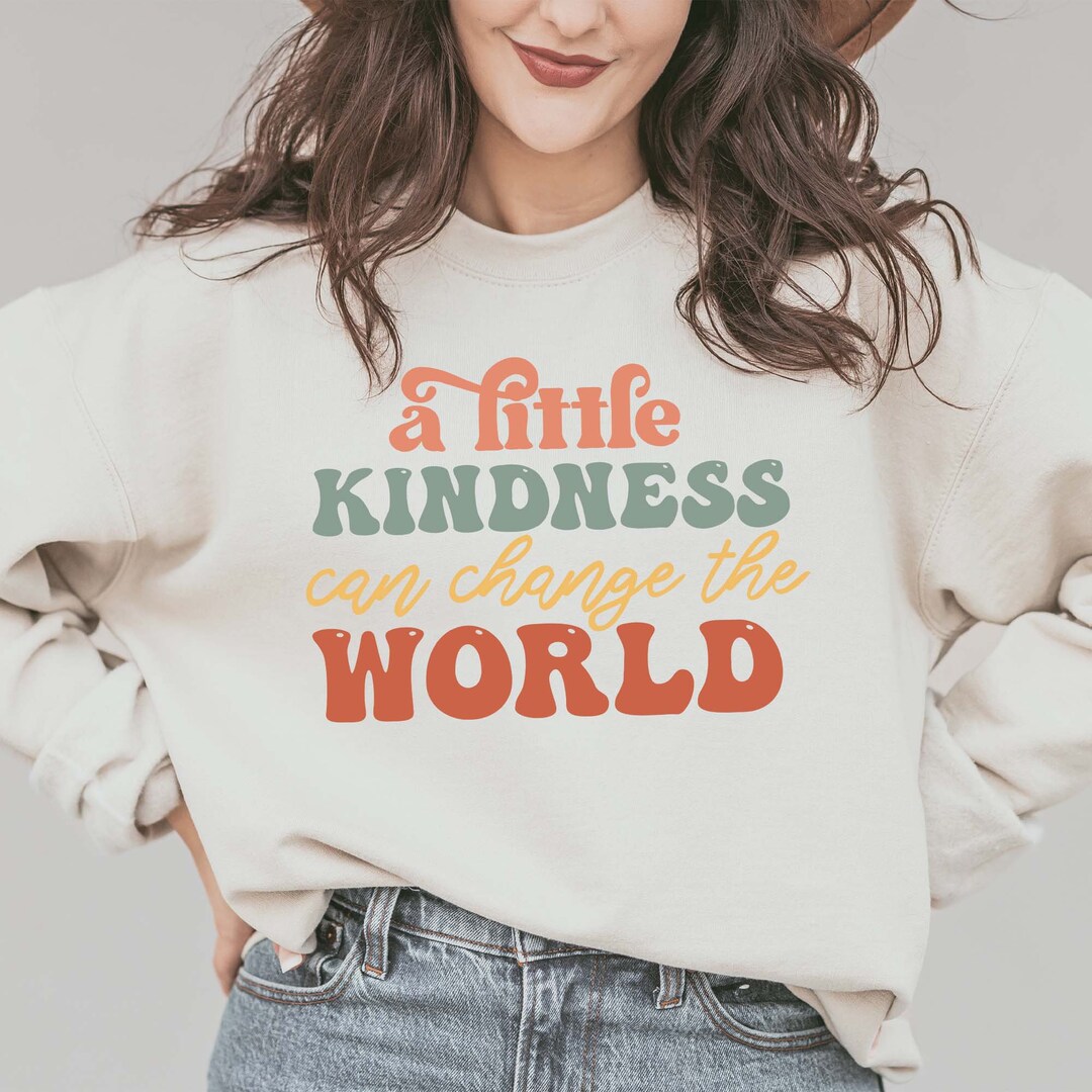 Kindness Sweatshirt, Choose Kindness, Positive Quote Crewneck ...