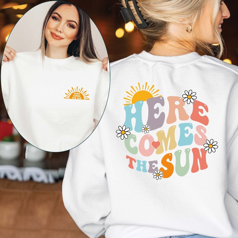 Here Comes the Sun Sweatshirt, Sunshine Sweater, Retro Sunshine Gift ...