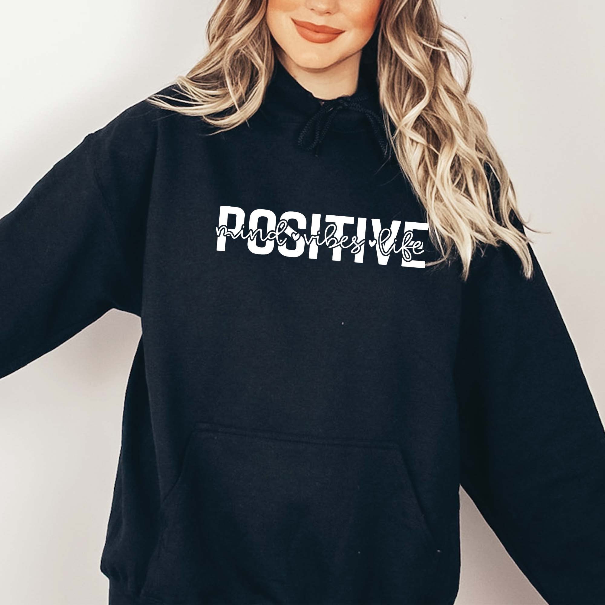 Positive Mind Vibes Life Hoodie, Positive Message Hoodie, Motivational ...