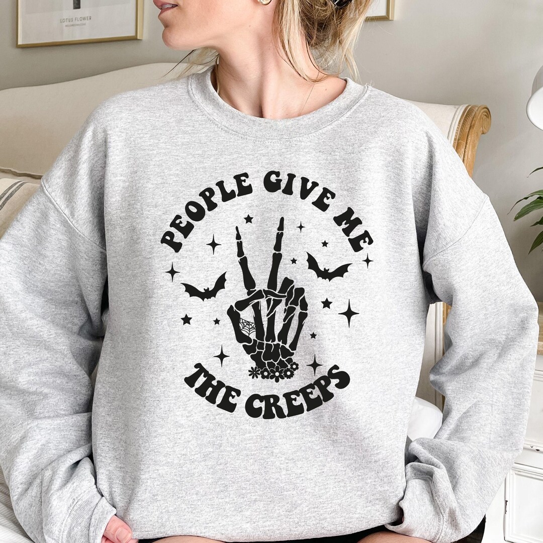 People Give Me the Creeps Sweatshirt, Horror Sweat, Horror Gift for Men ...