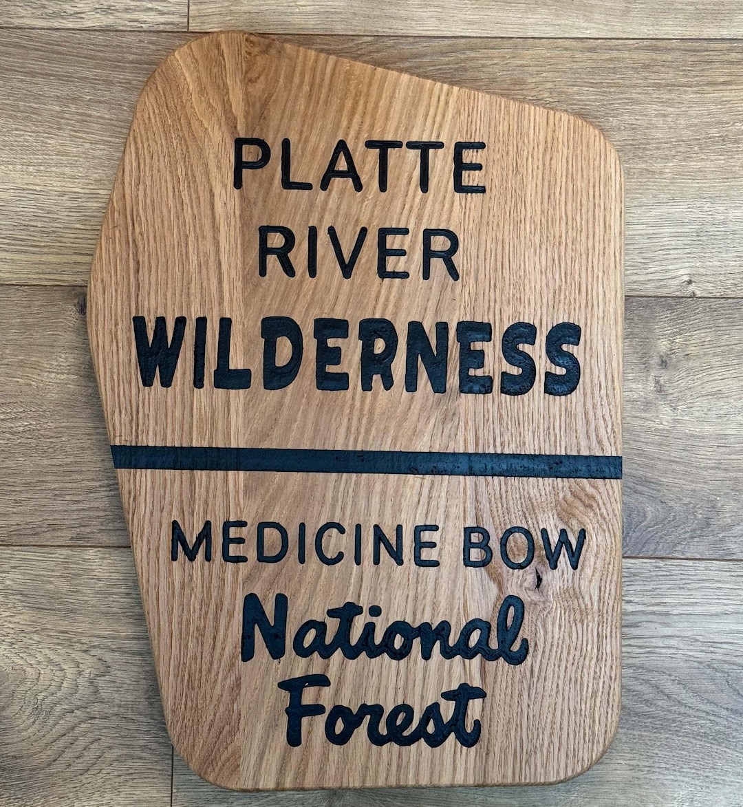 Platte River Wilderness White Oak Sign | Medicine Bow National Forest ...