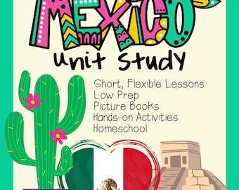 Mexico Unit Study: Charlotte Mason Inspired Homeschool Curriculum - Etsy