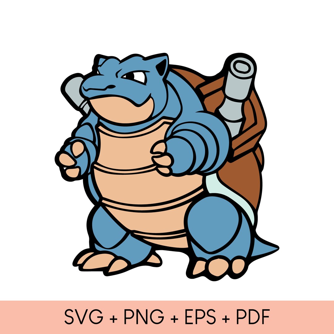 Blastoise Svg Pokémon Svg Cartoon Svg Kids Svg Vector - Etsy