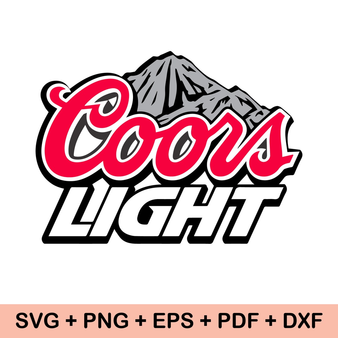 Coors Svg Coors Light Svg Beer Svg Alcohol Svg Party Svg - Etsy