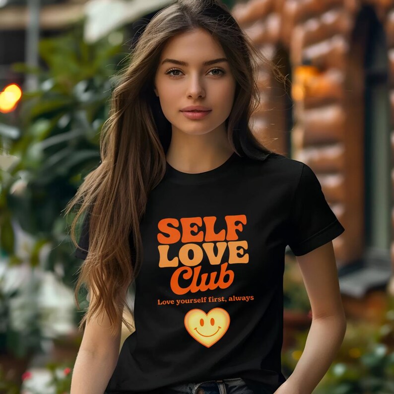 Self Love Club Shirt, Love Yourself First Tee, Positive Affirmation T ...