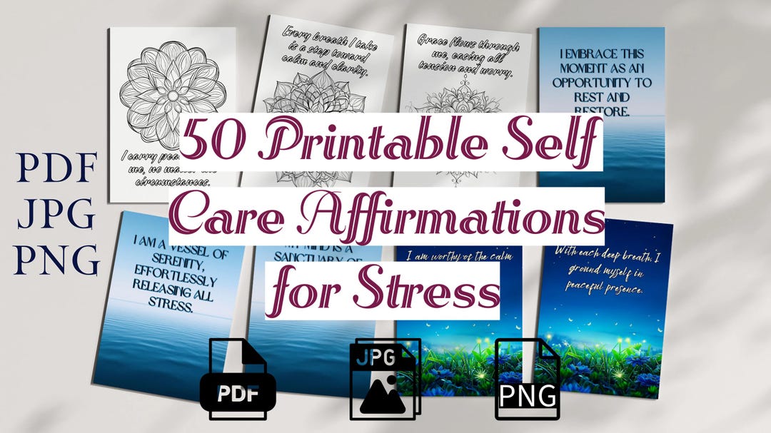 50 Printable Self Care Affirmations for Stress, PDF JPG PNG, 5x7 Format ...