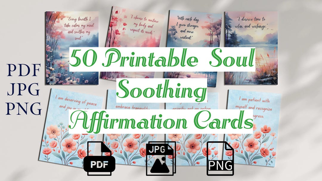 Printable Self Care Affirmation Cards, Soul Soothers, 50 Printable ...