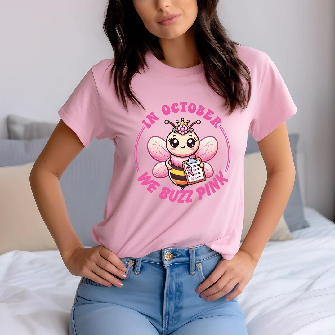 In October We Buzz Pink Breast Cancer Awareness Unisex T-shirt ...