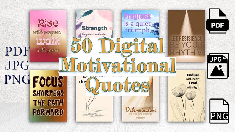 50 Digital Motivational Quotes, Printable Wall Art 5x7 18x24, PDF PNG ...