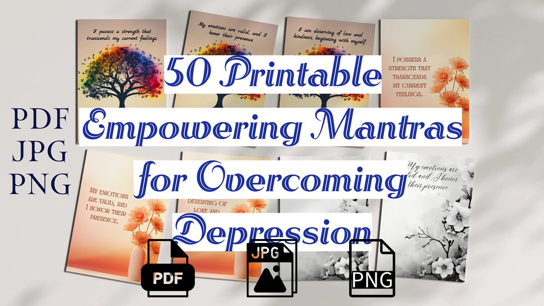 50 Printable Empowering Mantras for Overcoming Depression PDF JPG PNG ...