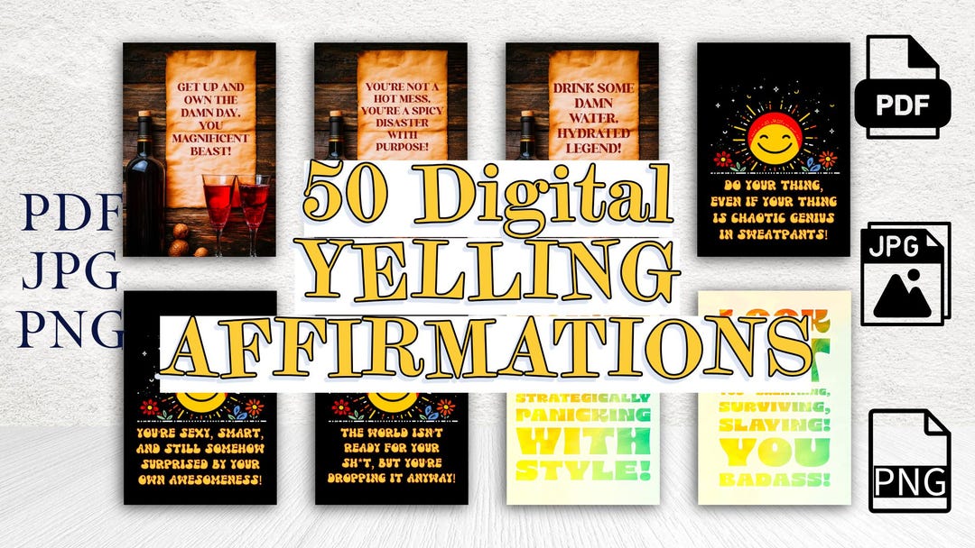 Funny Yelling Affirmations: 50 Printable Motivational Cards (PDF, JPG ...