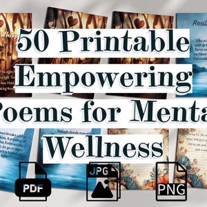 50 Printable Empowering Poems for Mental Wellness, PDF JPG PNG, 5x7 ...