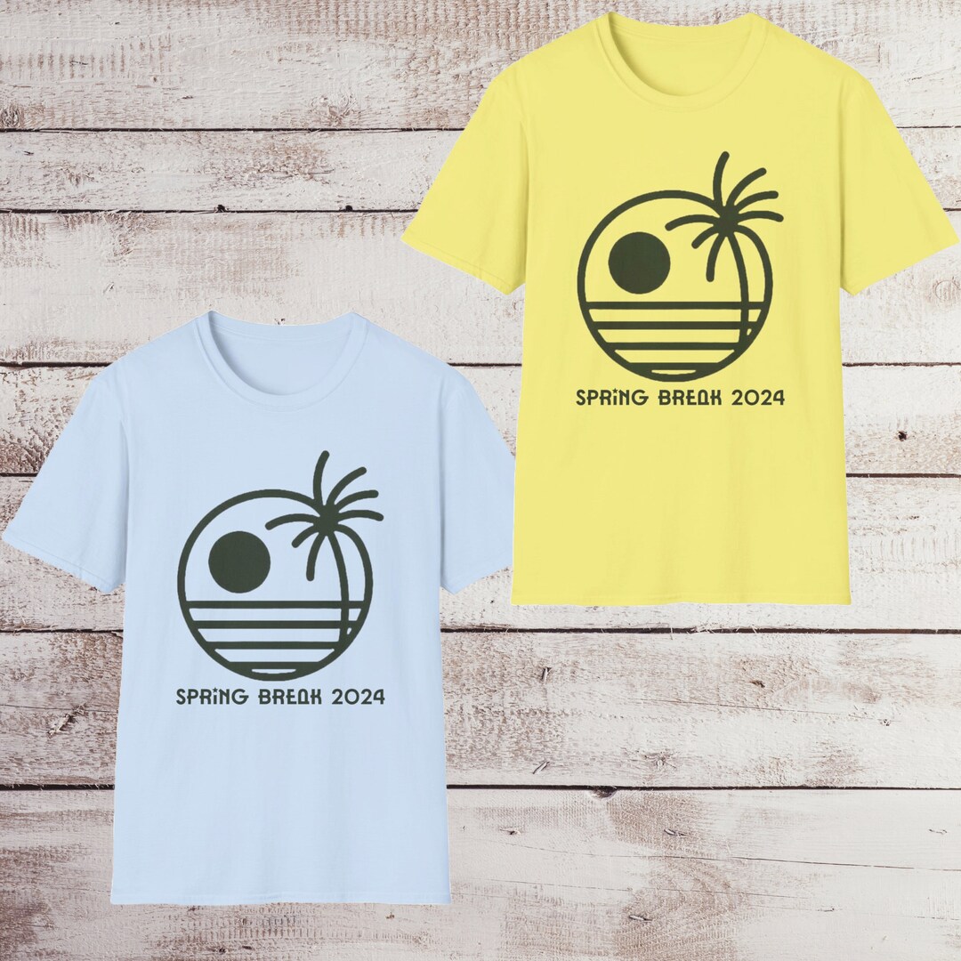 Spring Break Tops, Spring Break Essentials 2024, Custom Spring Break T ...