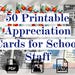50 Printable 5x7 Appreciation Cards for School Staff, PDF JPG PNG ...