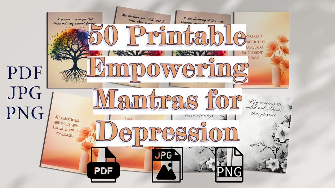 50 Printable Empowering Mantras for Depression, Digital 5x7 PDF JPG PNG ...