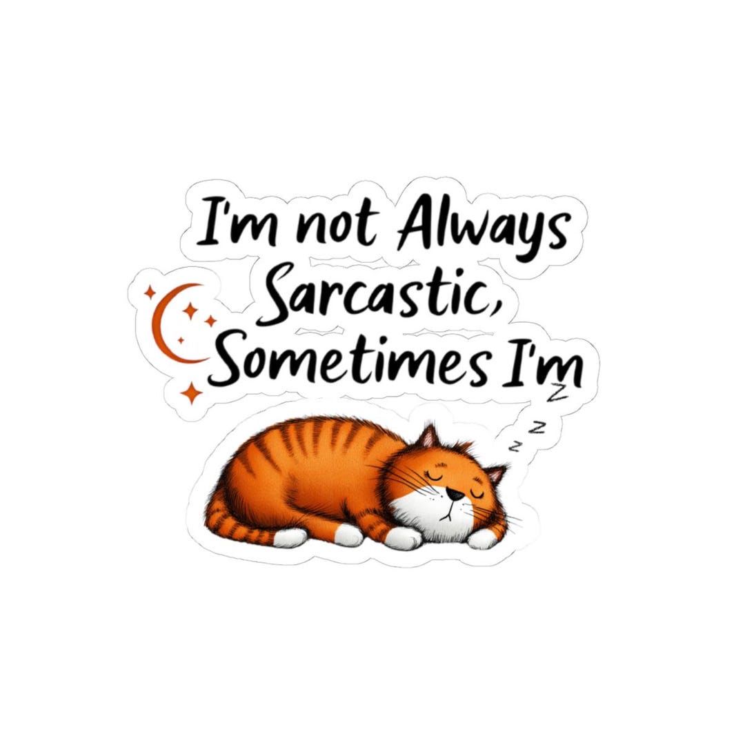 Funny Lazy Cat Sticker, Funny Cat Sarcastic Kiss-cut Stickers, Laptop ...