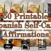 50 Printable Spanish Self-care Affirmations, Digital Downloads, 5x7 PDF ...